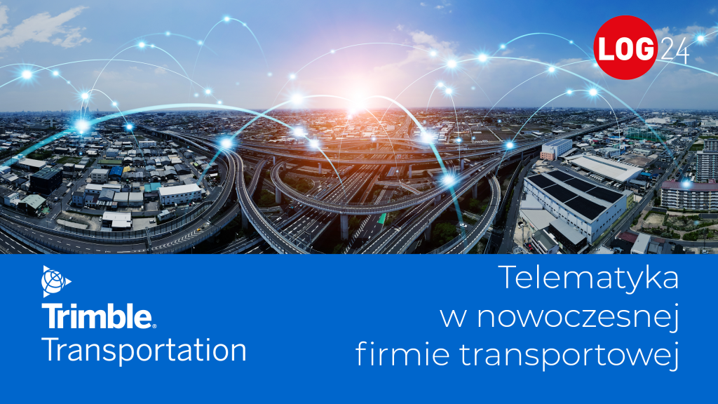 Telematyka w nowoczesnej firmie transportowej - Log24.pl